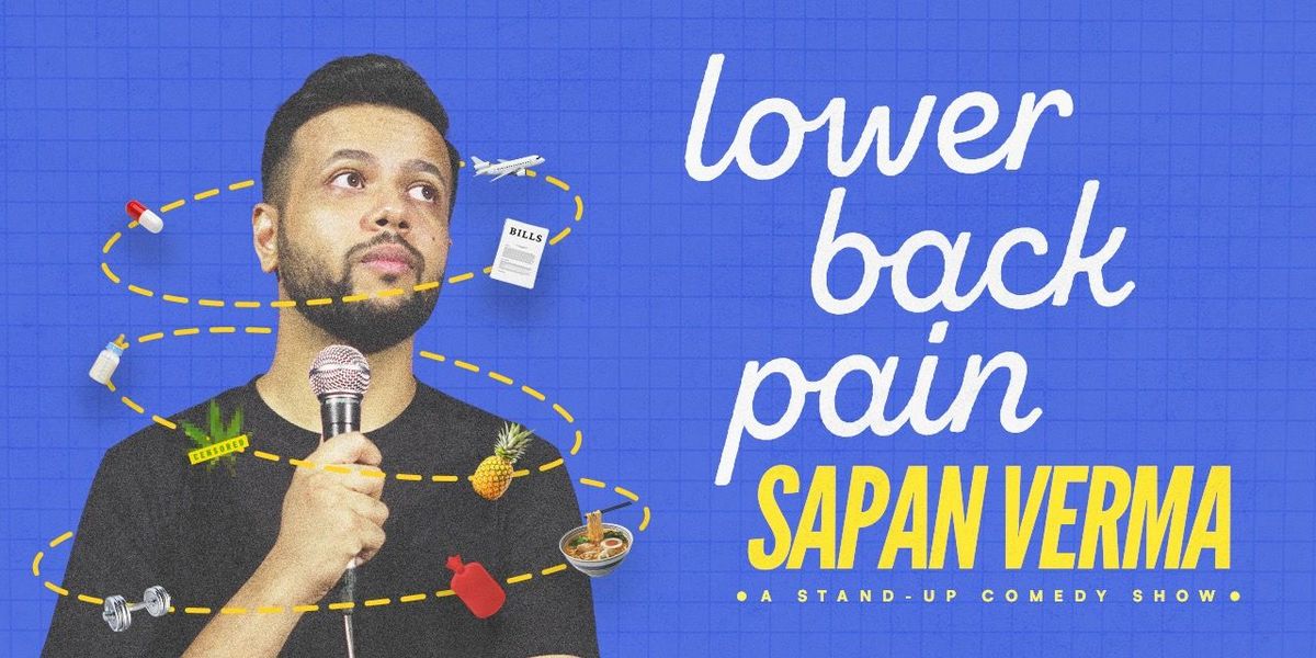 Lower Back Pain By Sapan Verma - Stand Up Comedy, Medai - The Stage, Alwarpet: Chennai, 10 ...