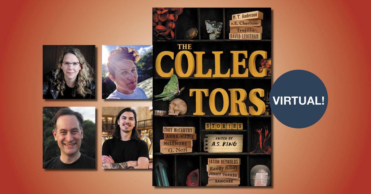 The Collectors | A. S. King, David Levithan, Cory McCarthy, and Randy ...