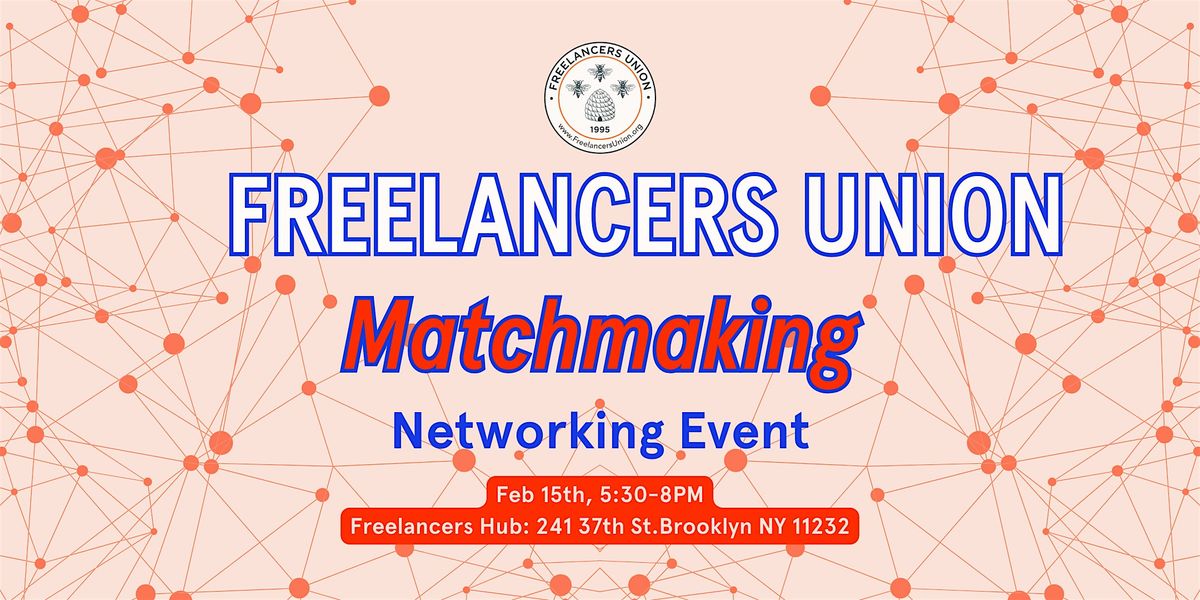 MORE TICKETS! - Freelancer Matchmaking Networking Event, Freelancers ...