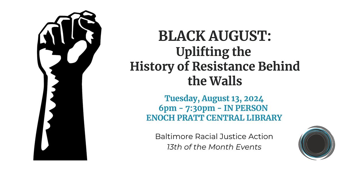 Black August: Uplifting the History of Resistance Behind the Walls ...