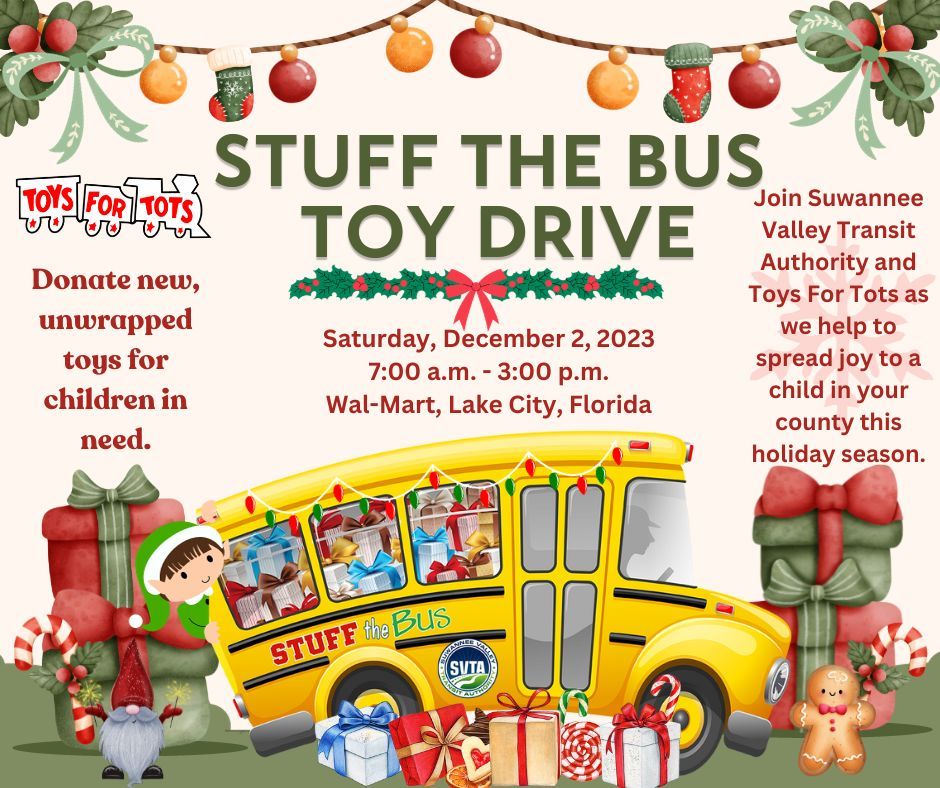 Stuff The Bus Toy Drive - Toys For Tots & Suwannee Valley Transit ...