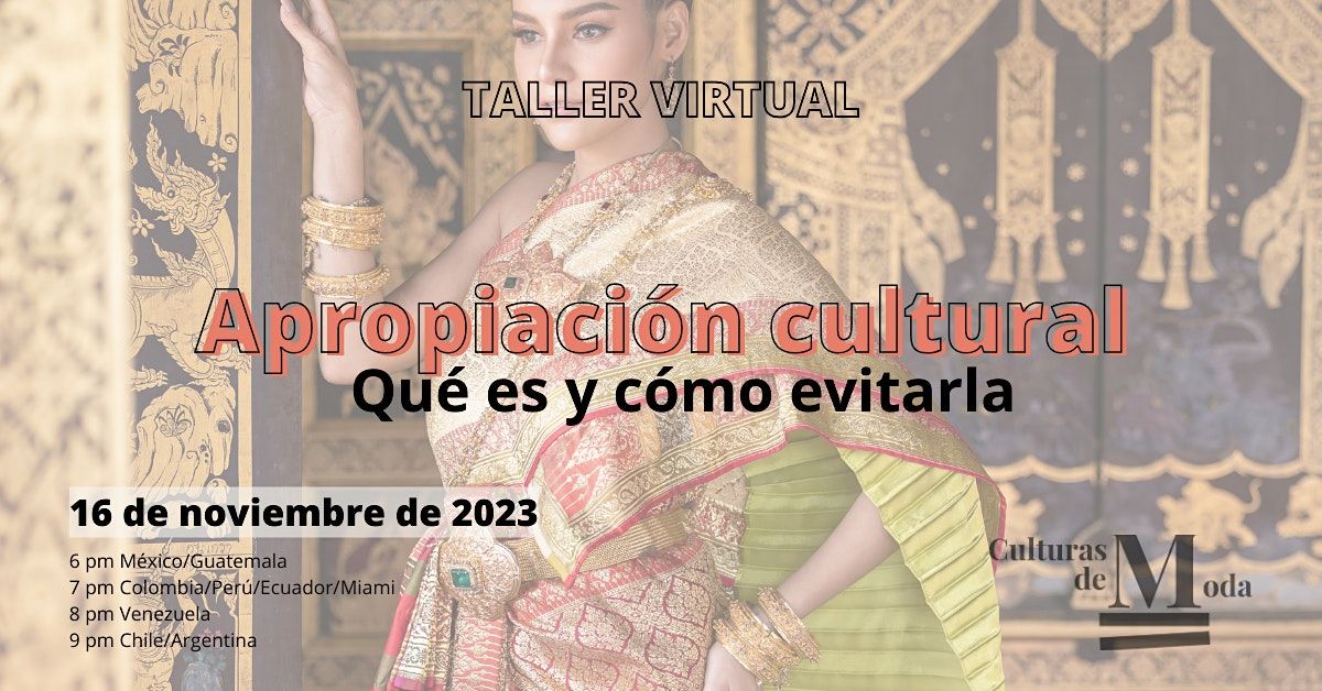 Taller – Apropiación cultural: qué es y cómo evitarla, November 16 2023 ...