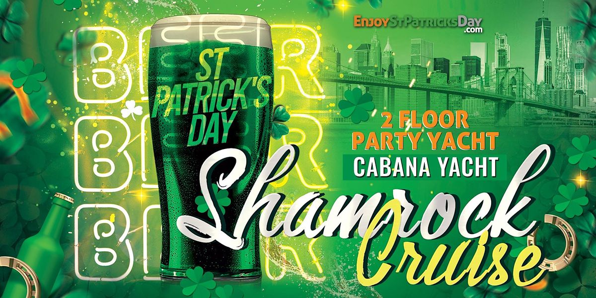 St Patricks Day Weekend Shamrock Party Cruise New York City, Cabana ...