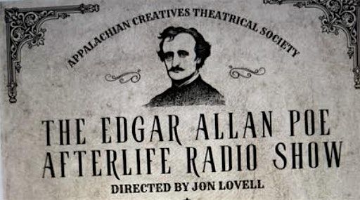 ACTS Underground Present: The Edgar Allan Poe Afterlife Radio Show, Baker-Bird Winery, Augusta ...