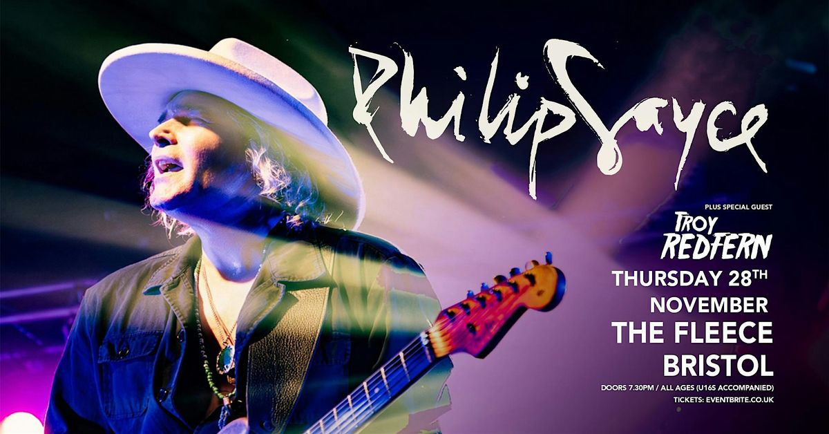 Philip Sayce, The Fleece, Bristol, 28 November to 29 November | AllEvents