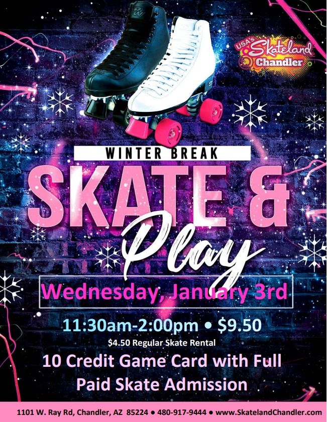WINTER BREAK SKATE & PLAY, 1101 W Ray Rd Chandler, AZ, United States ...