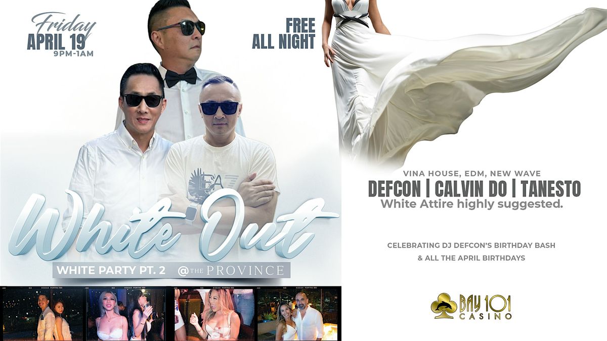 WHITE OUT - WHITE THEME PARTY - NEW WAVE-EDM @THE PROVINCE, The ...