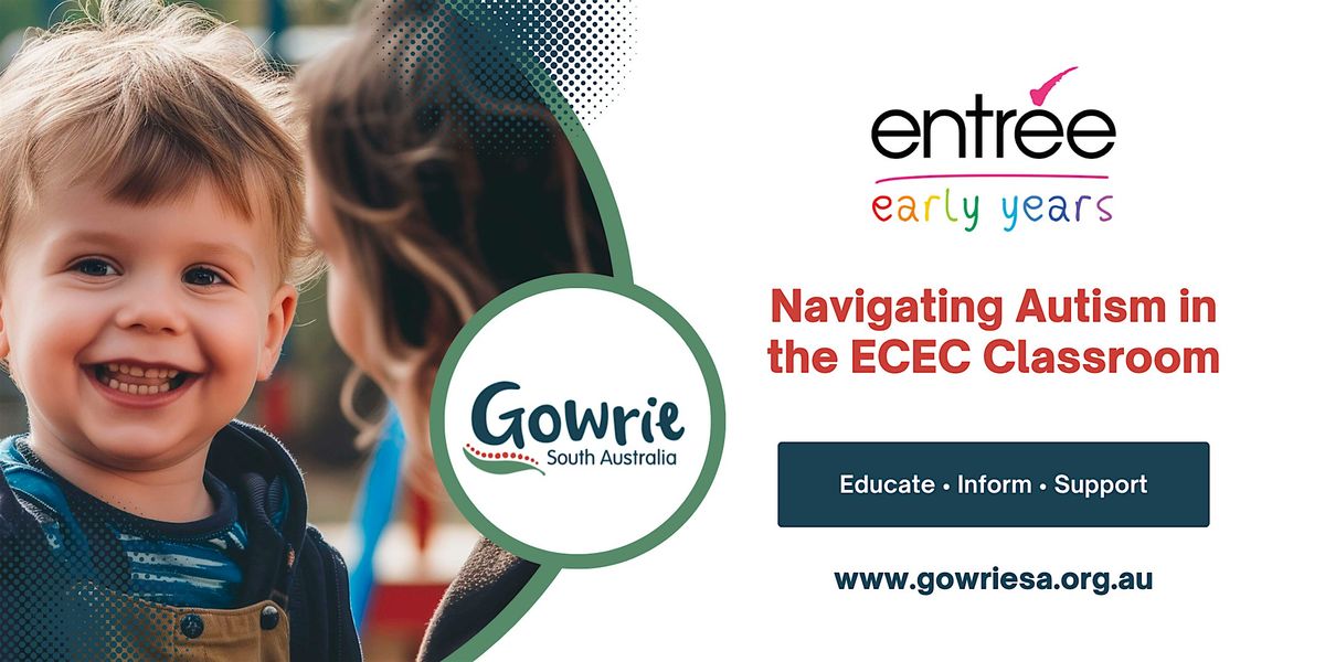Navigating Autism in the ECEC Classroom, PKF Adelaide, 29 May 2024 ...