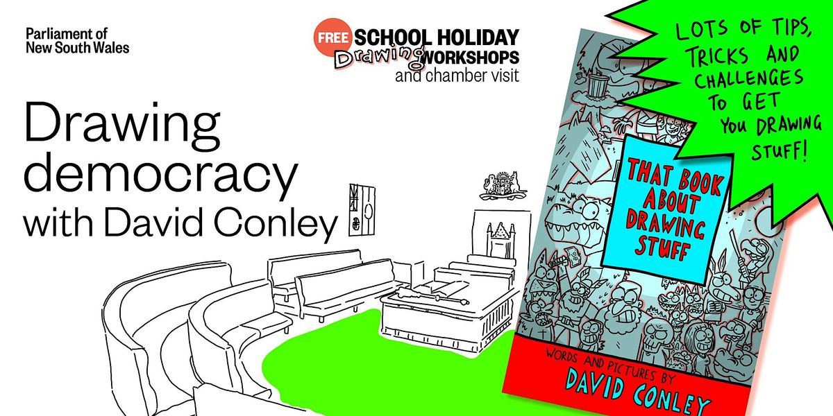Drawing Democracy Workshop, Parliament of NSW, 6 Macquarie St, Sydney ...