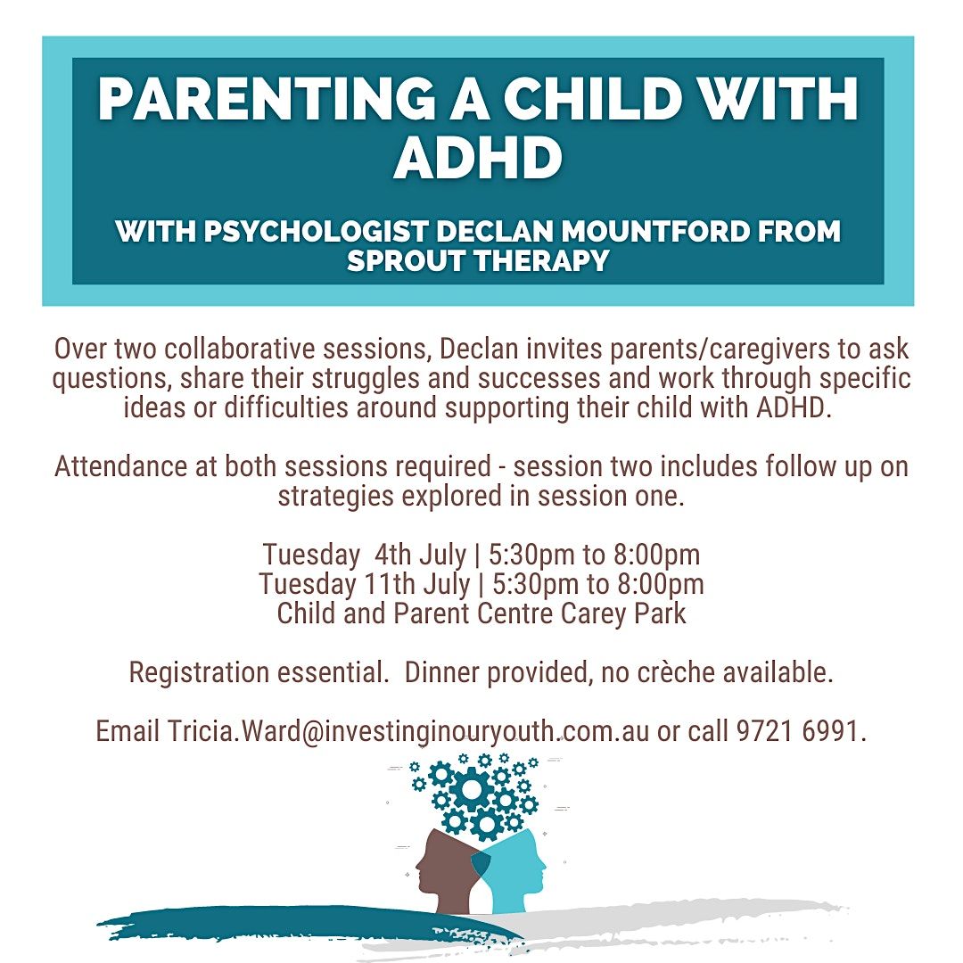 Parenting a Child with ADHD (2 weeks starting 4 July), Child and Parent ...