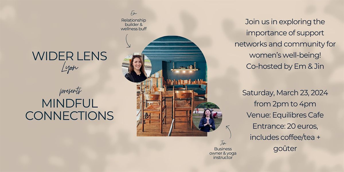 Wider Lens Lyon - Mindful Connections, Équilibres Café, Rue Terme, Lyon ...