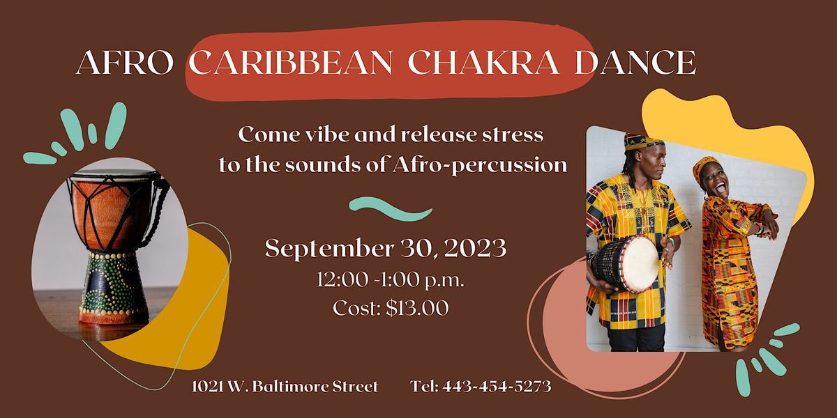 Afro Caribbean Chakra Dance, Unconscious Art Space, Baltimore, 30 ...