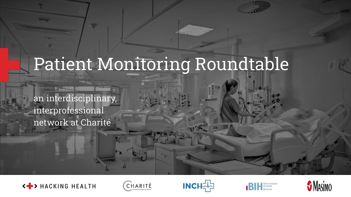 Patient Monitoring Roundtable, Charité BIH Innovation Digital Labs ...