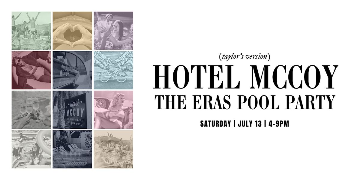 Eras Tour Pool Party, Hotel McCoy - Art, Coffee, Beer, Wine, Tucson, 13 ...