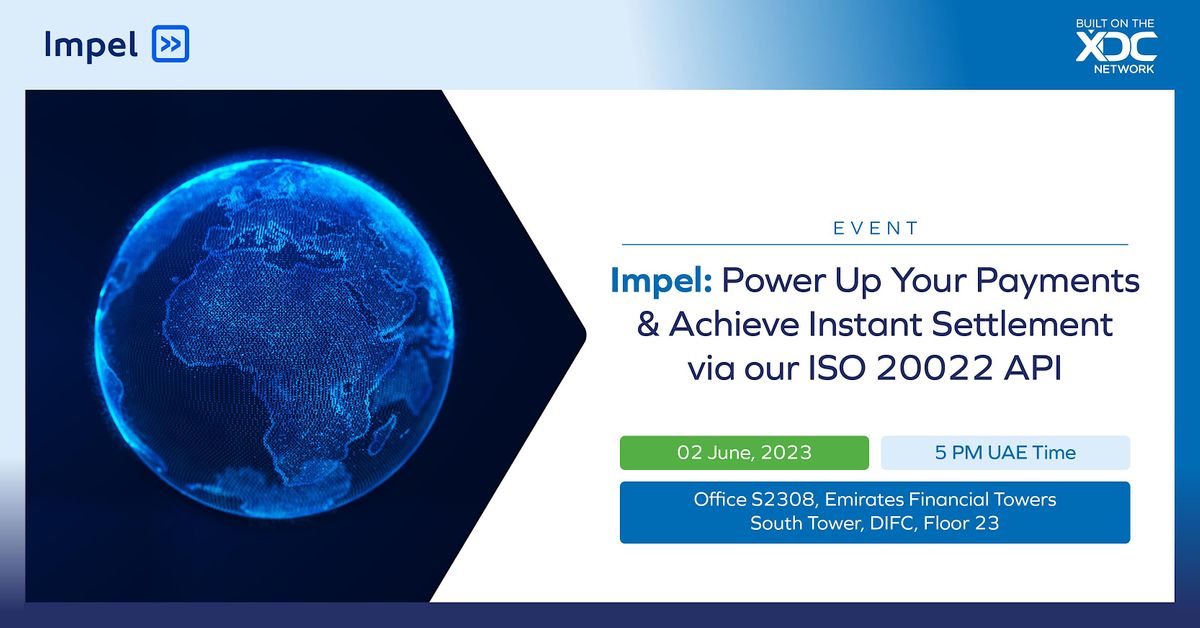 Impel: Power Up Your Payments with ISO 20022 & Instant Settlement ...