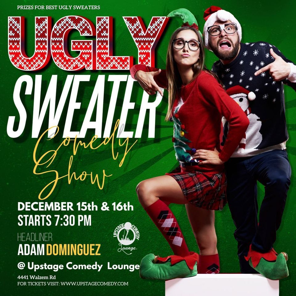 Adam Dominguez Ugly Sweater Contest , Upstage Comedy Lounge LLC, San ...