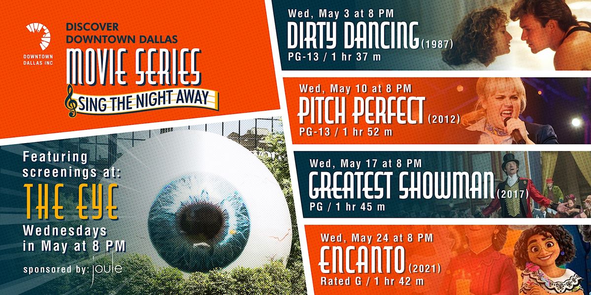 Discover Downtown Dallas Movie Series: Sing the Night Away, Giant ...