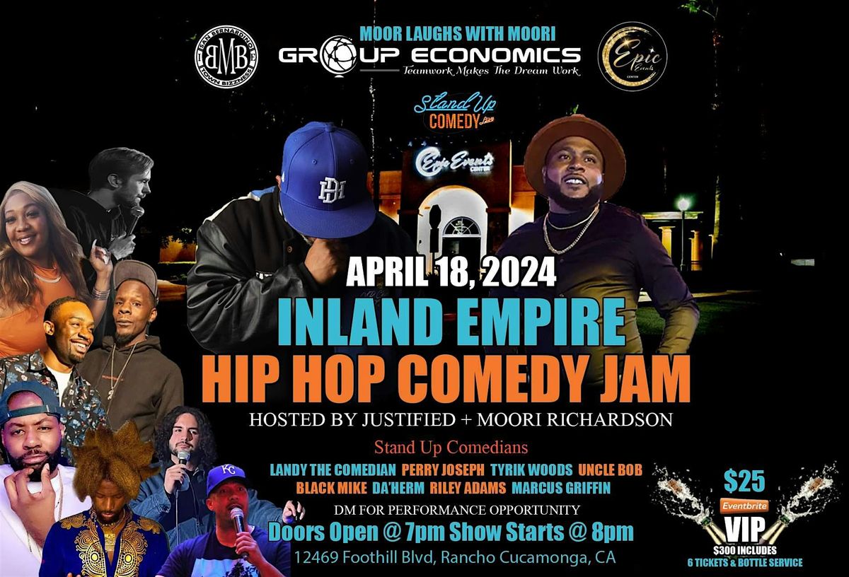 Inland Empire Hip Hop Comedy Jam, Epic Events Center, Rancho Cucamonga ...