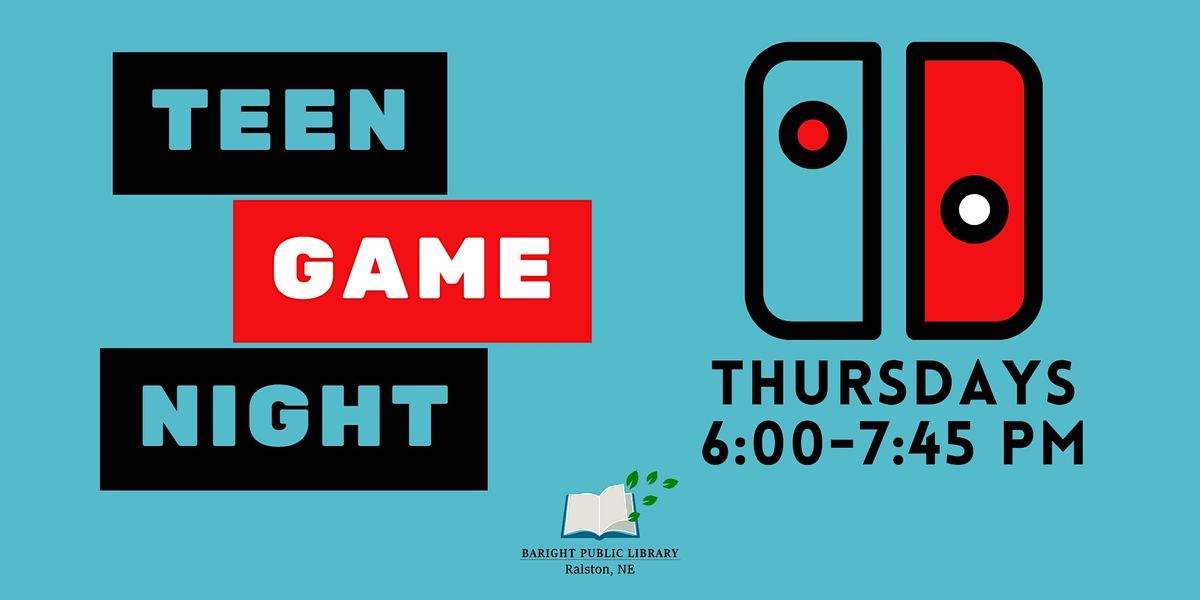 Teen Game Night, Ralston's Baright Public Library, 24 August 2023 ...