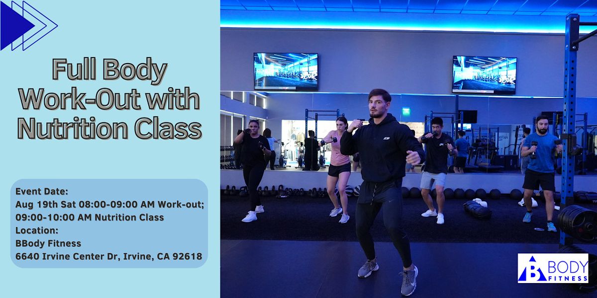 Summer-Full Body Work-out with Nutrition Seminar, 6640 Irvine Center Dr ...