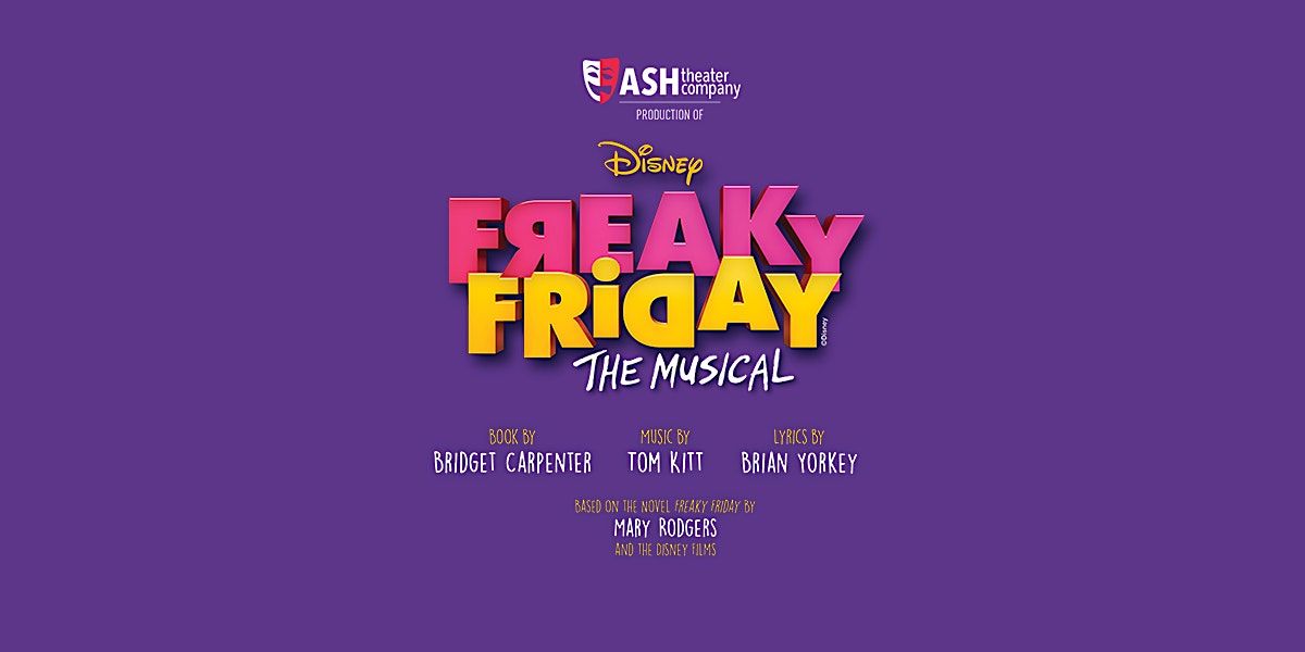 Copy of Disneys Freaky Friday: The Musical (Opening Night), Venice ...
