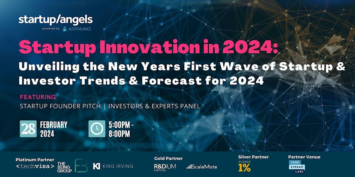 Startup&Angels | Startup Innovation in 2024 | Sydney, Tank Stream Labs ...
