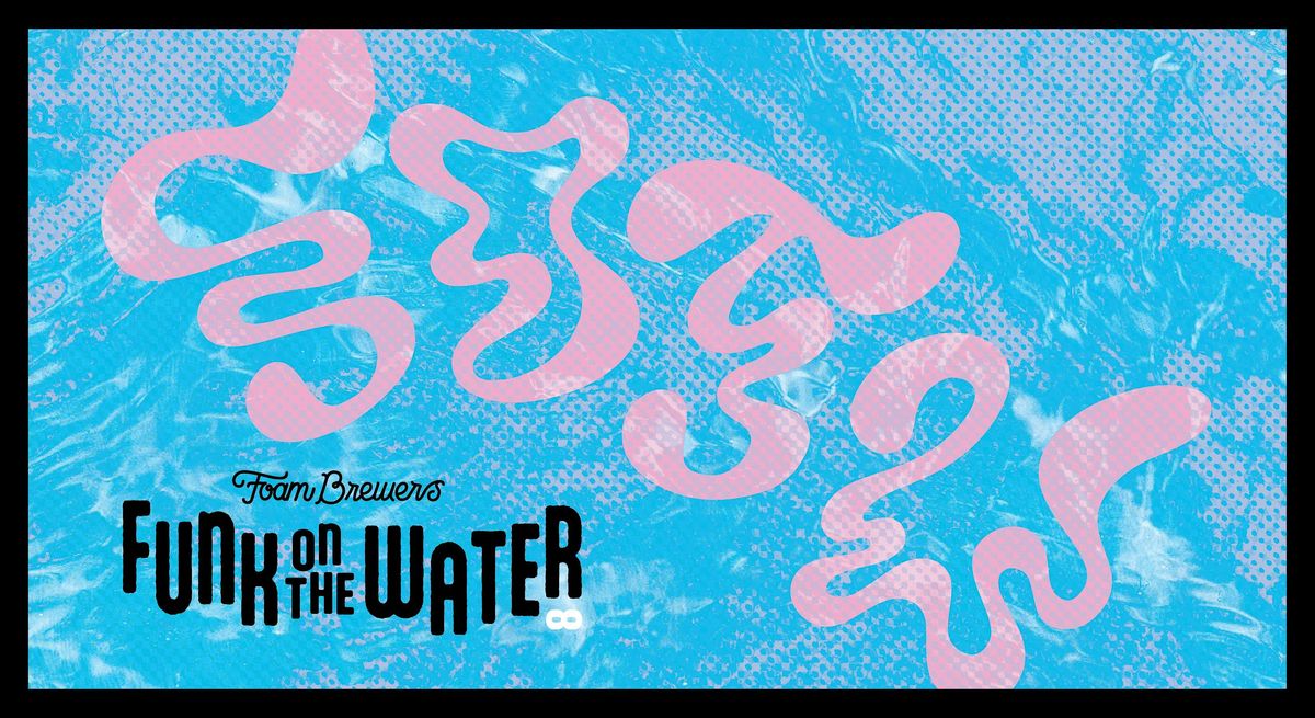 Funk on the Water 2024, Foam Brewers, Burlington, 10 August 2024 ...