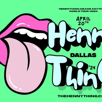 Hennything Means Anything Tour: Dallas, Tx - Event Tickets, Dallas City ...