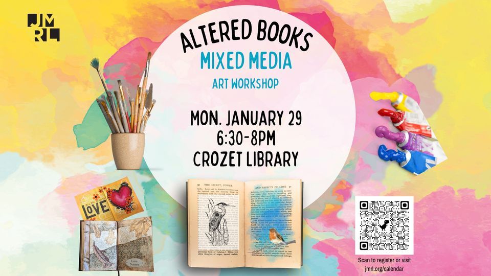 Altered Books Mixed Media Workshop, Crozet Library, 29 January 2024 ...