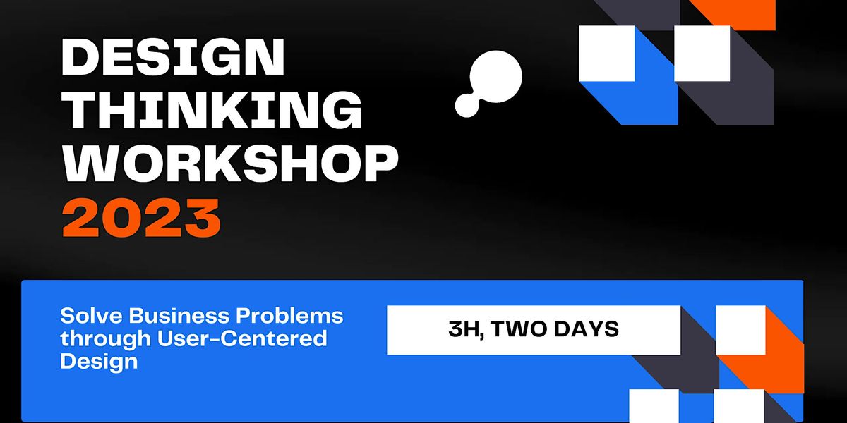 Design Thinking Workshop, April 29 to June 24 | Online Event | AllEvents