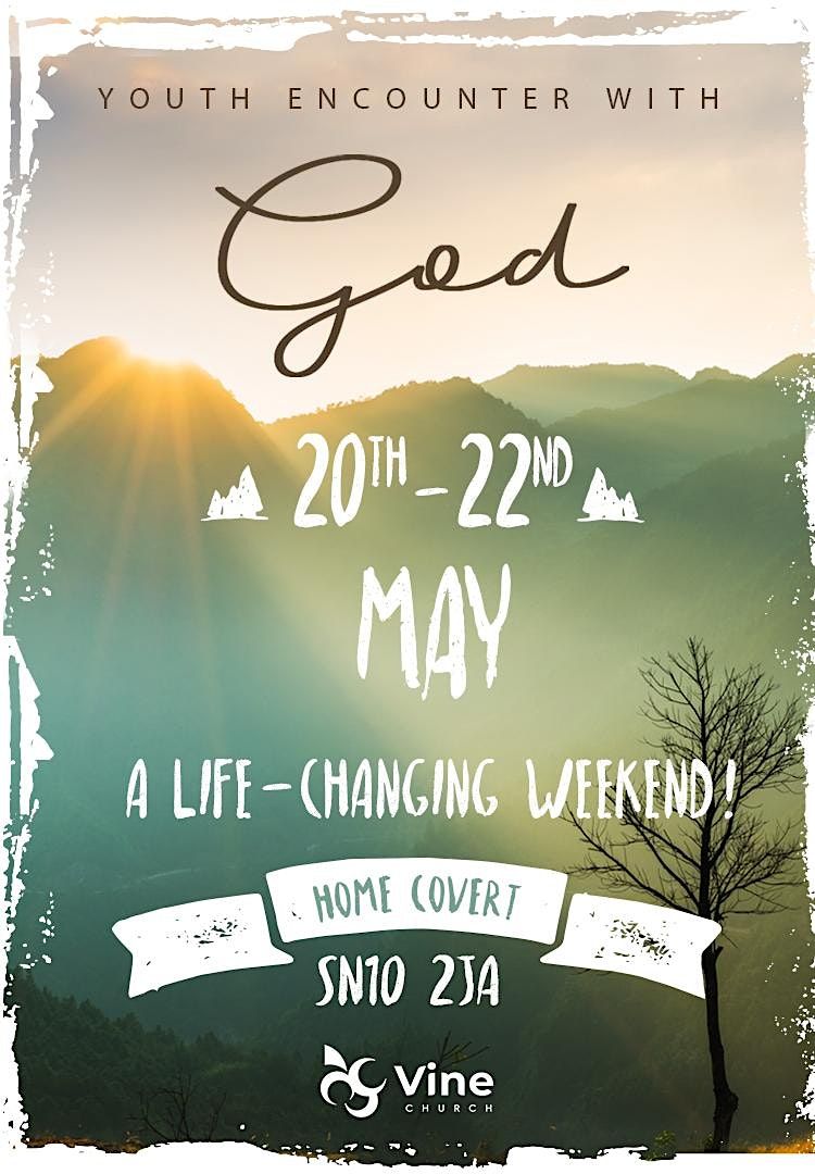 Youth Encounter Weekend with God, Oxenwood Outdoor Education Centre ...