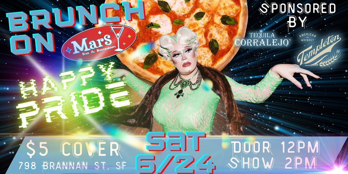 PRIDE Drag Brunch at Mars Bar SF, Mars Bar & Restaurant, San Francisco, 24 June 2023 | AllEvents.in
