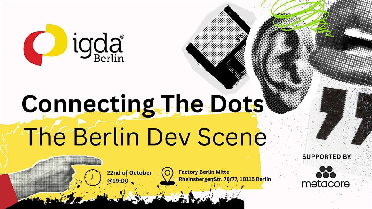 IGDA Berlin - Connecting The Dots: The Berlin Dev Scene, Factory Berlin ...
