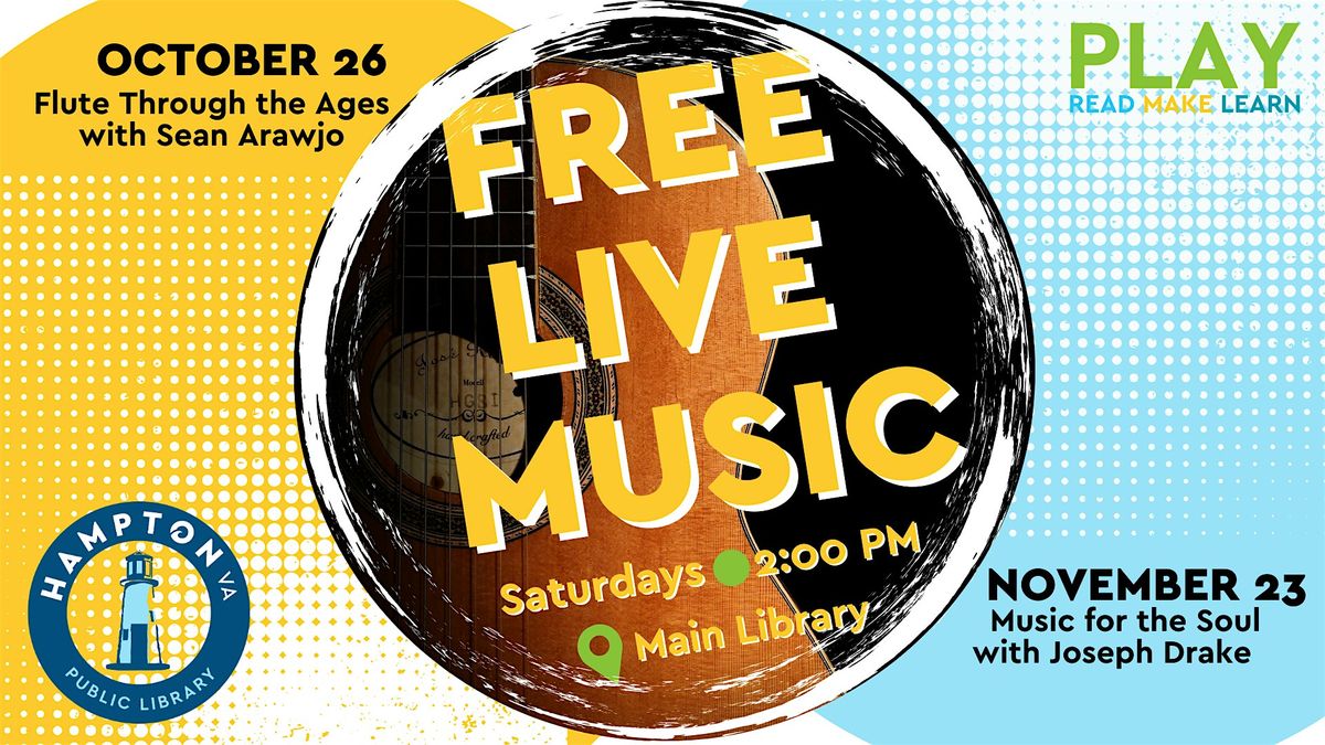 Music for the Soul with Joseph Drake, Hampton Public Library, 23 ...