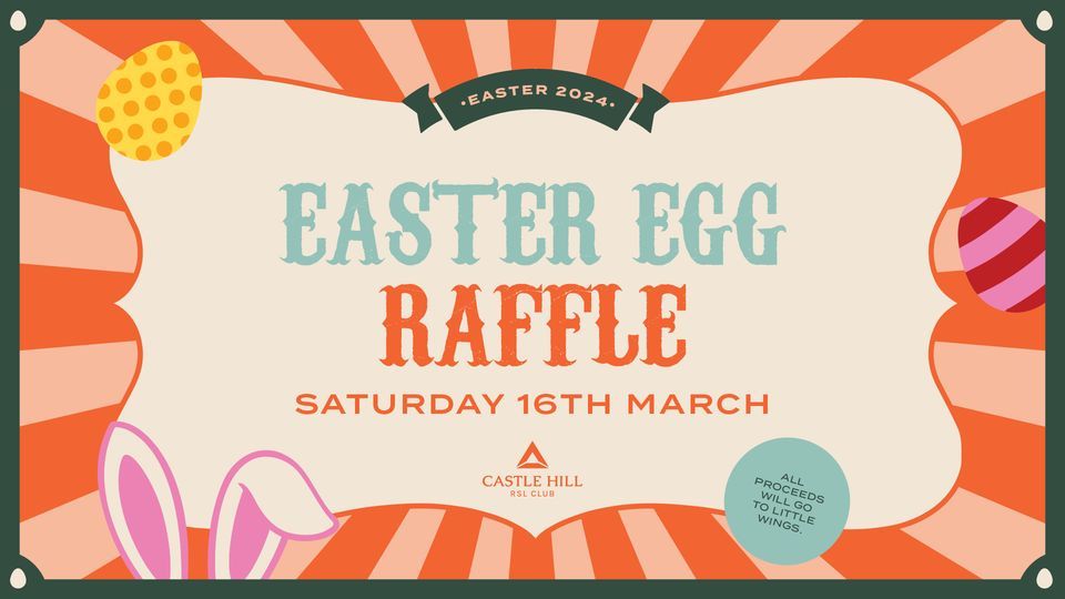 EASTER EGG RAFFLE , Castle Hill RSL Club, 16 March 2024 | AllEvents.in