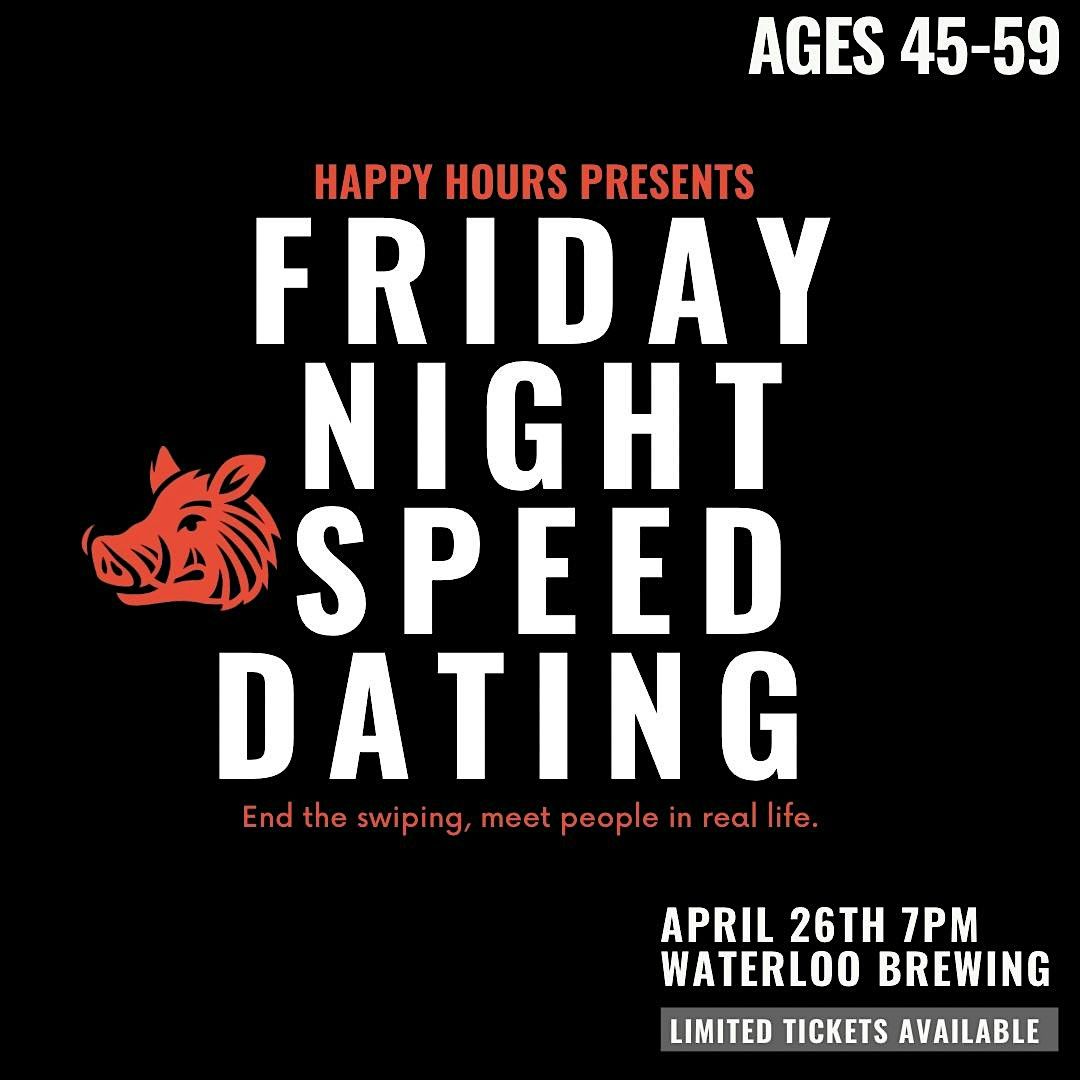 Friday Night Speed Dating Ages 45-58 @Waterloo Brewing, Waterloo ...