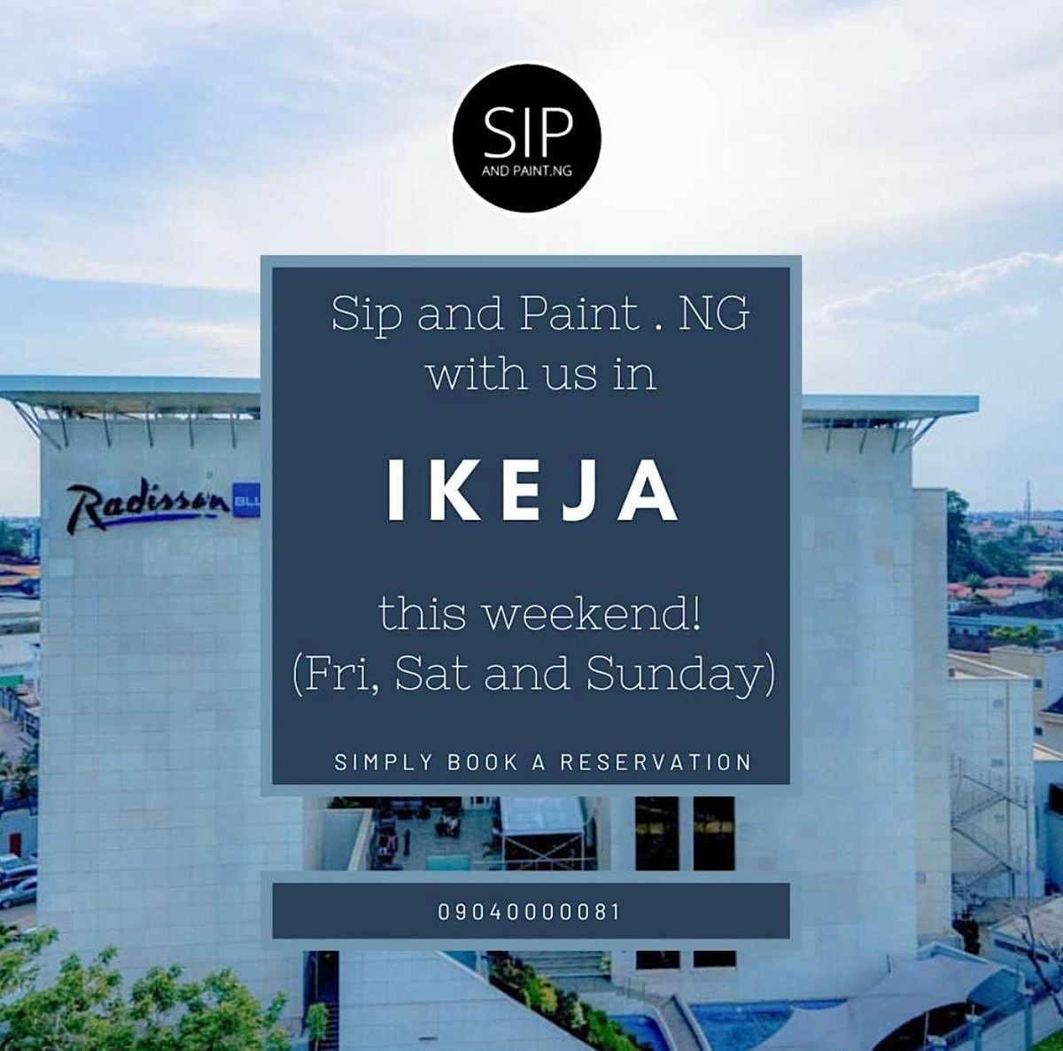 Sip and Paint . NG at Radisson Blu Ikeja, Radisson Blu Hotel, Lagos ...
