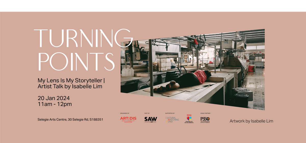 Turning Points | My Lens Is My Storyteller - Artist Talk by Isabelle ...