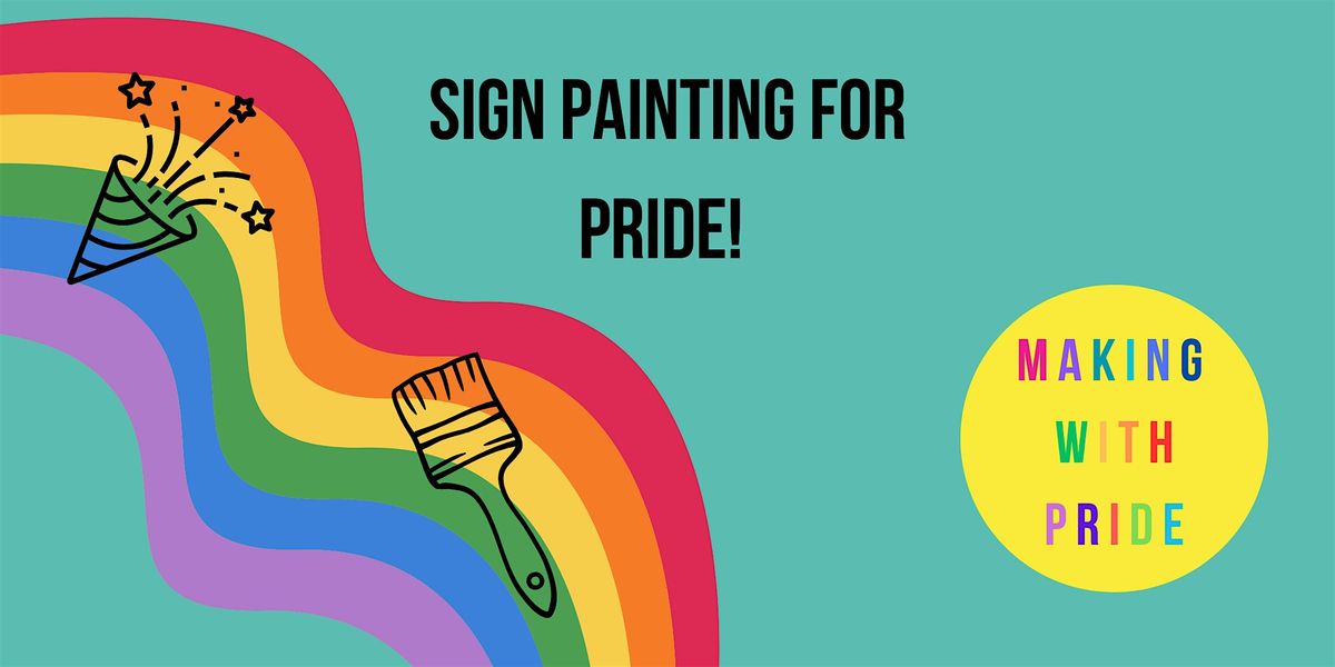 Make a Sign for Porty Pride! - Making With Pride Drop in Session, ETL ...
