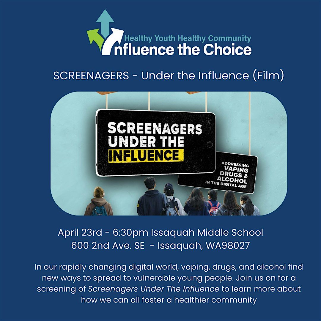 FREE! Screenagers - Under the Influence, Issaquah Middle School, 23 ...