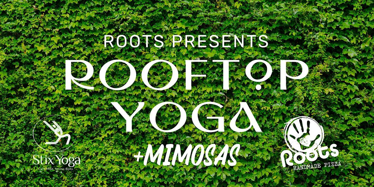 Morning Rooftop Yoga @ Roots South Loop, Roots Handmade Pizza - South ...