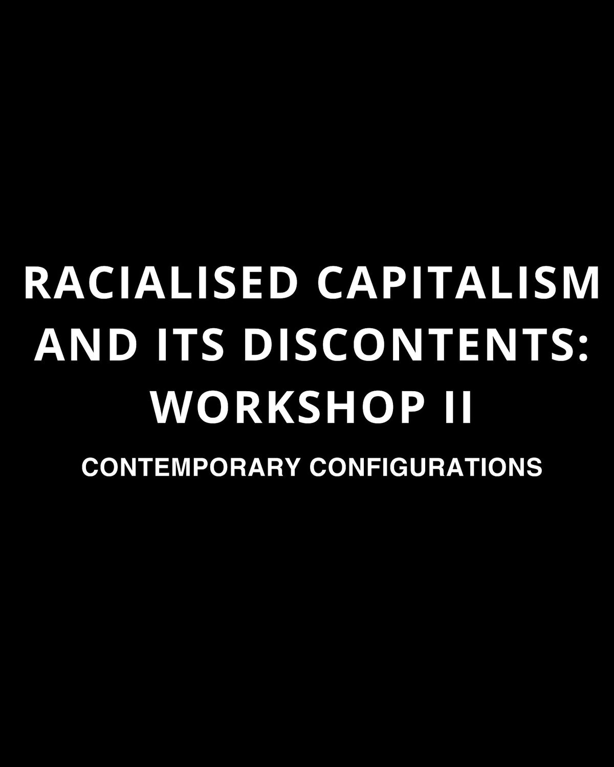 Racialised Capitalism and its Discontents II: Contemporary ...