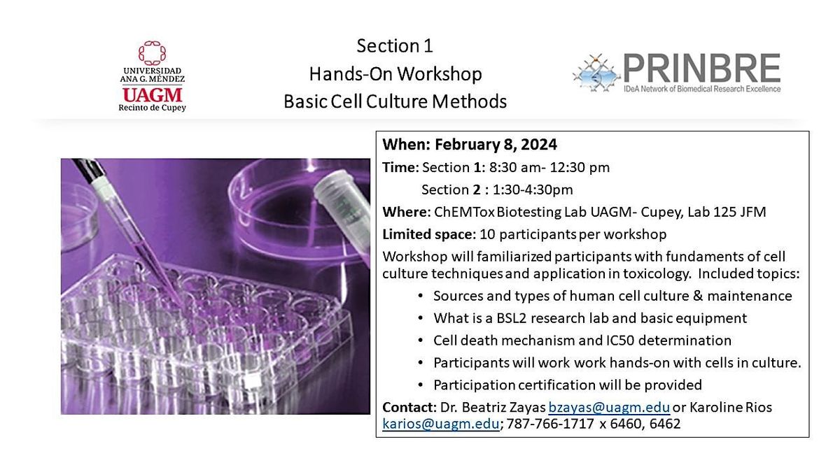 Basic Cell Culture Techniques, Universidad Ana G. Méndez - Recinto de Cupey, San Juan, 8 ...