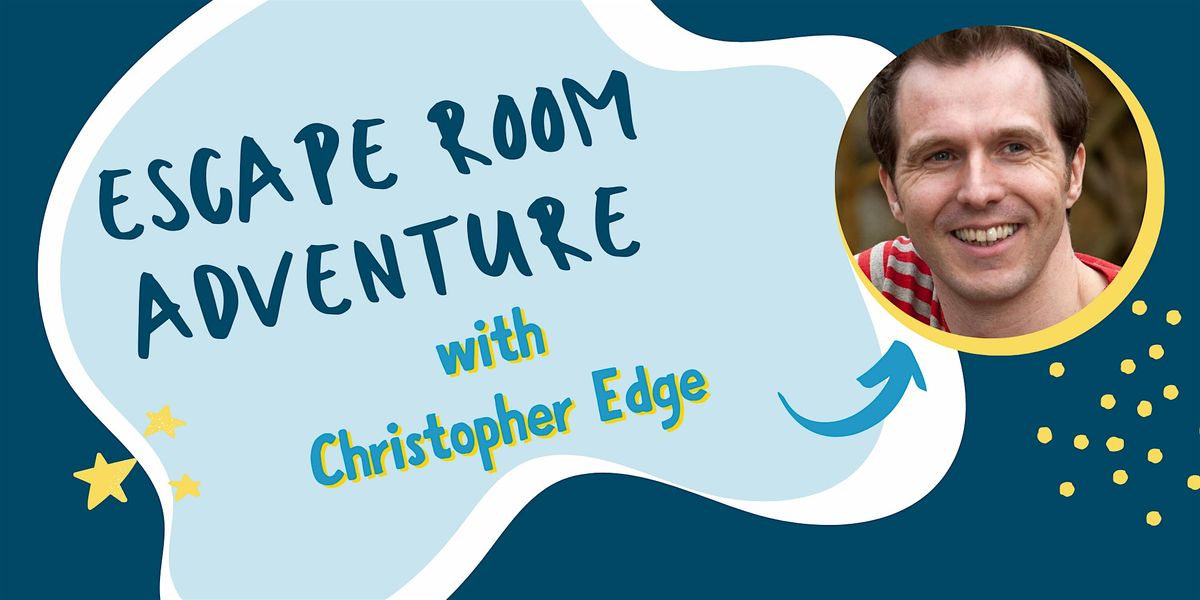 Book Week: Escape Room Adventure with Christopher Edge, Guille-Allès ...