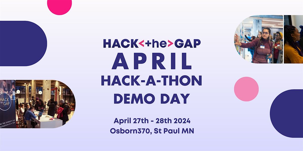 Hack the Gap Demo Day March 2024, Osborn370, Saint Paul, 24 March 2024 ...