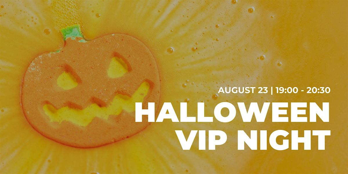 Halloween VIP Night, LUSH Warrington, 23 August 2024 | AllEvents.in