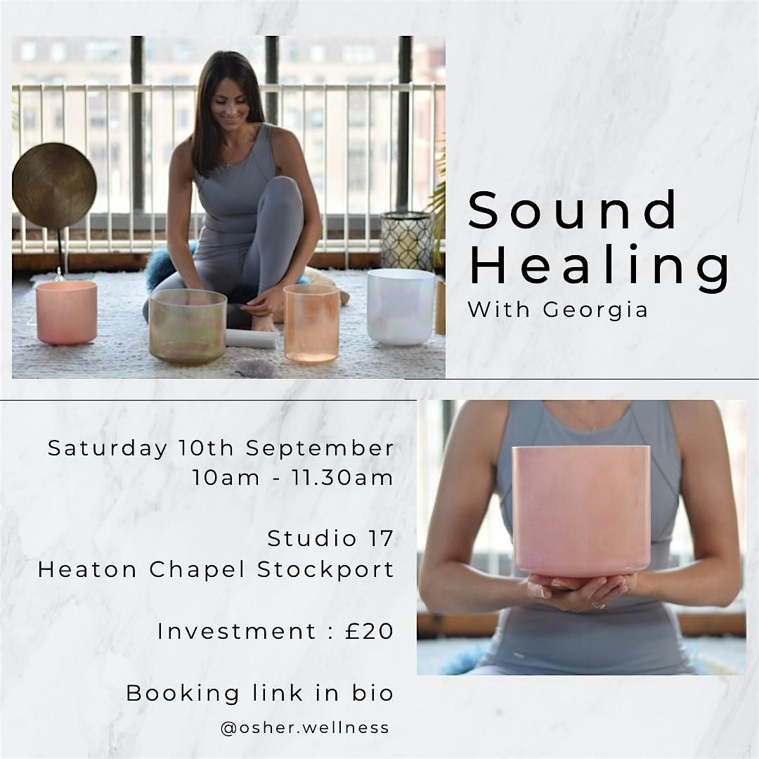 Sound healing with Georgia, Sound healing with Georgia @ Studio 17 ...