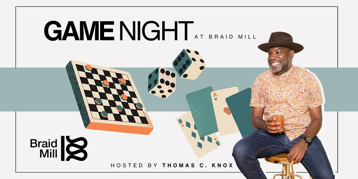 Game Night, Braid Mill, Philadelphia, 14 December 2023 | AllEvents