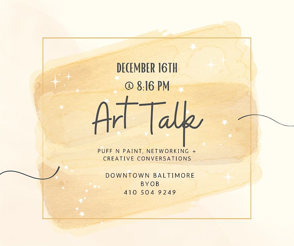 Art Talk: Creative Conversations, Puff n Paint + Networking Event, The ...