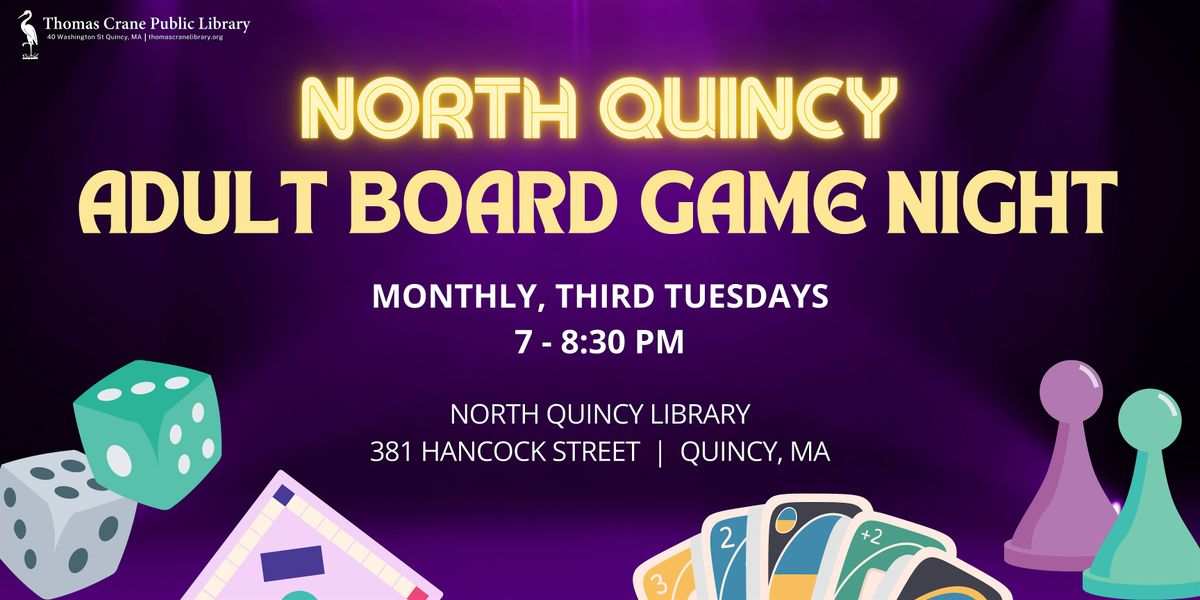 Adult Board Game Night North Quincy Library Bi Monthly North